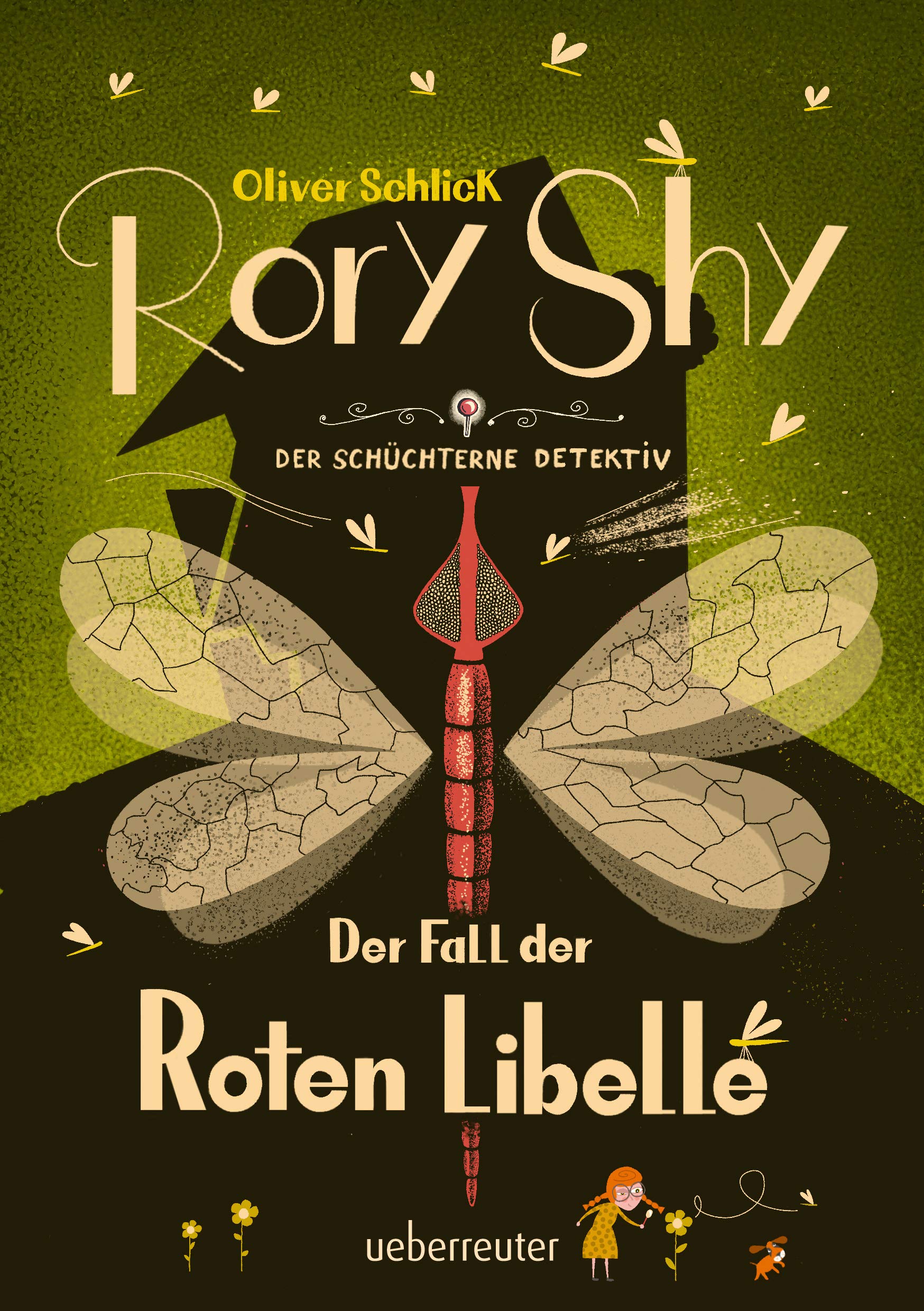 Rory Shy, der schüchterne Detektiv Band 2- Der Fall der Roten Libelle ...